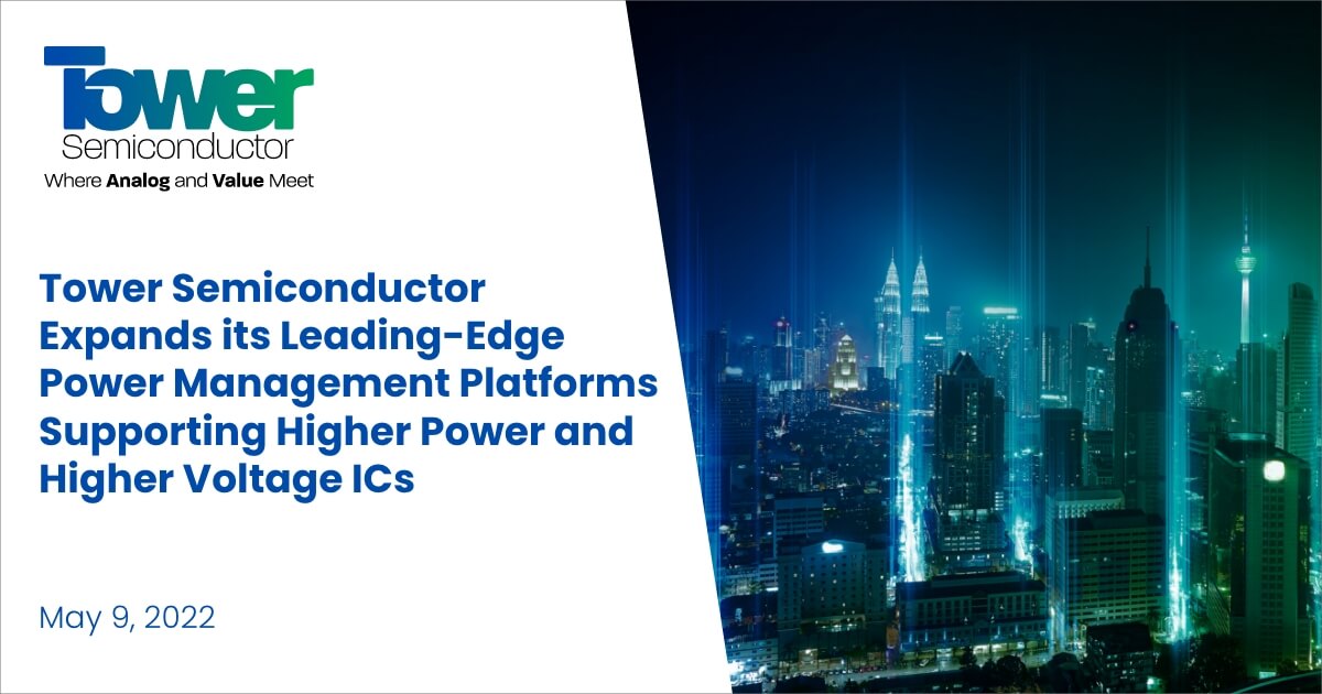 Tower Semiconductor Expands its Leading-Edge Power Management Platforms ...